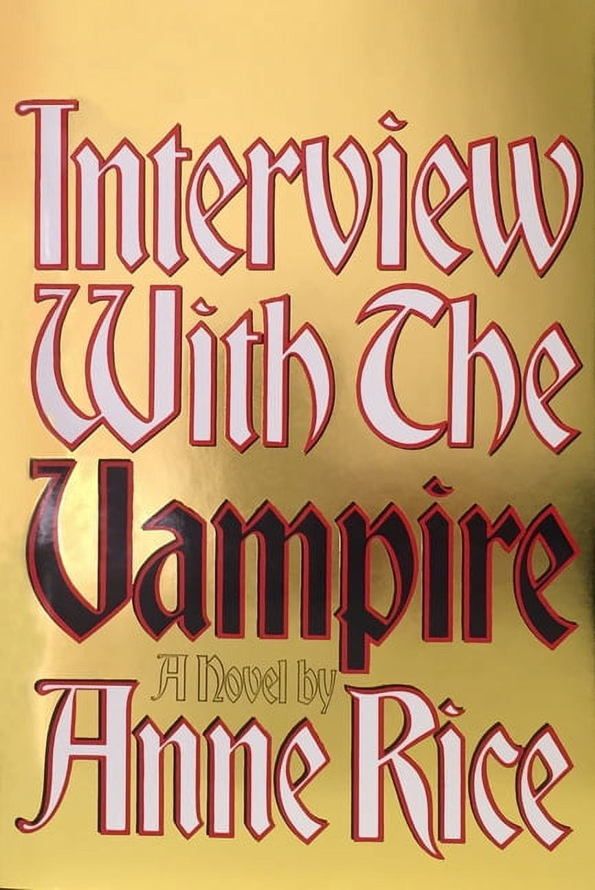 Vampire Chronicles Interview with the Vampire: Anniversary Edition ...