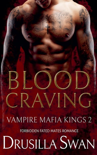Vampire Mafia Kings Blood Craving, Book 2, (Paperback) - Walmart.com