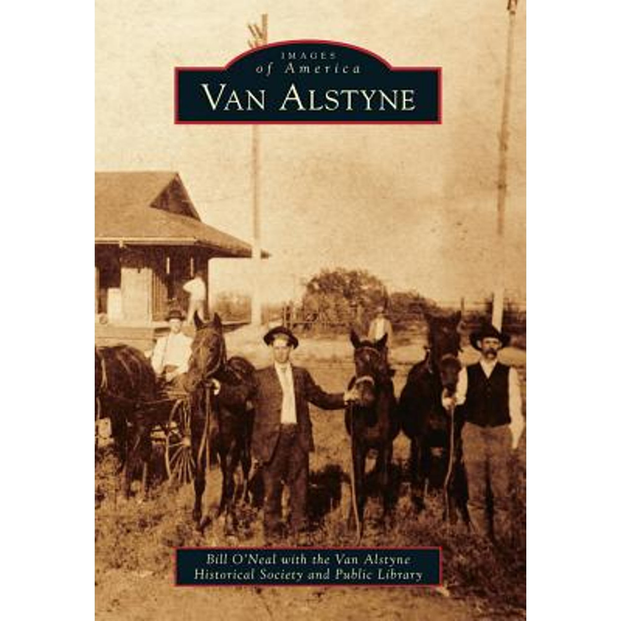 Van Alstyne (Paperback) by Bill O'Neal, Van Alstyne Historical Society ...