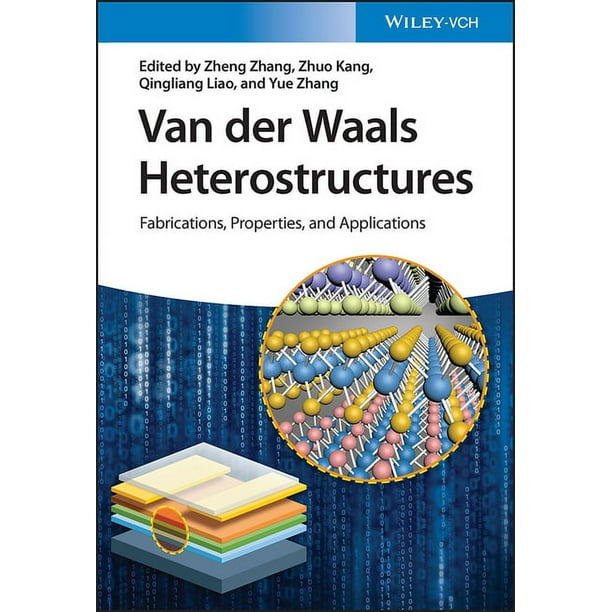 Van Der Waals Heterostructures: Fabrications, Properties, and Applications (Hardcover) - Walmart ...
