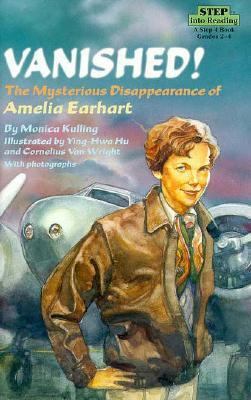 Pre-Owned Vanished! : The Mysterious Disappearance of Amelia Earhart ...
