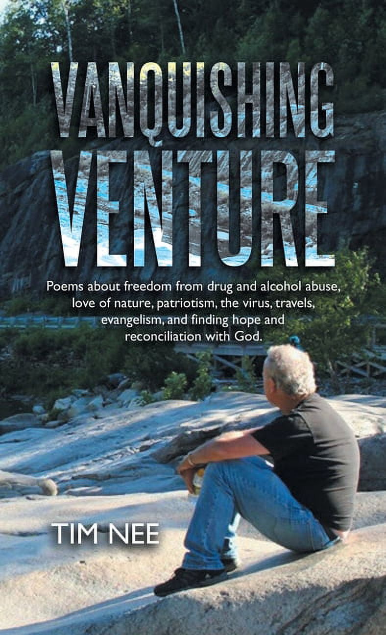 Vanquishing Venture: Poems About Freedom from Drug and Alcohol Abuse ...