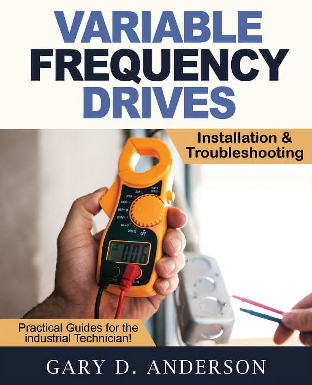 Variable Frequency Drives - Installation & Troubleshooting, (Paperback ...