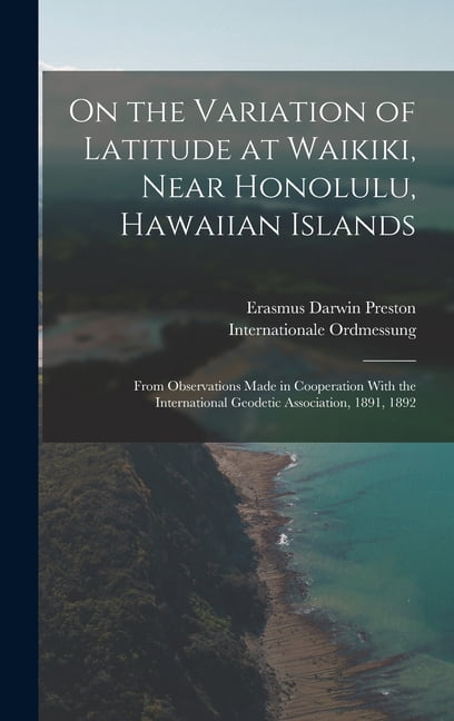 On the Variation of Latitude at Waikiki, Near Honolulu, Hawaiian ...