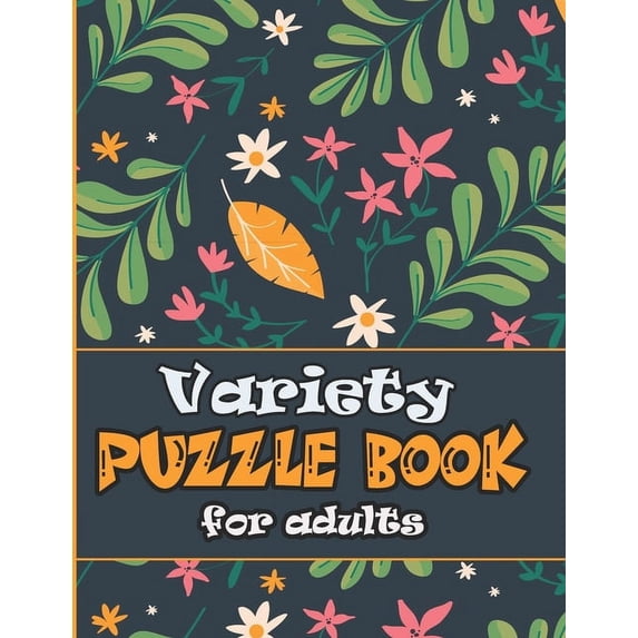 Variety Puzzle Book for adults: large print Puzzle book mixed ...