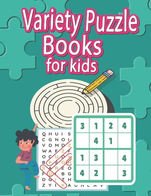 Variety Puzzle Books For Kids: Mixed Smart Games (Word Search, Sudoku ...