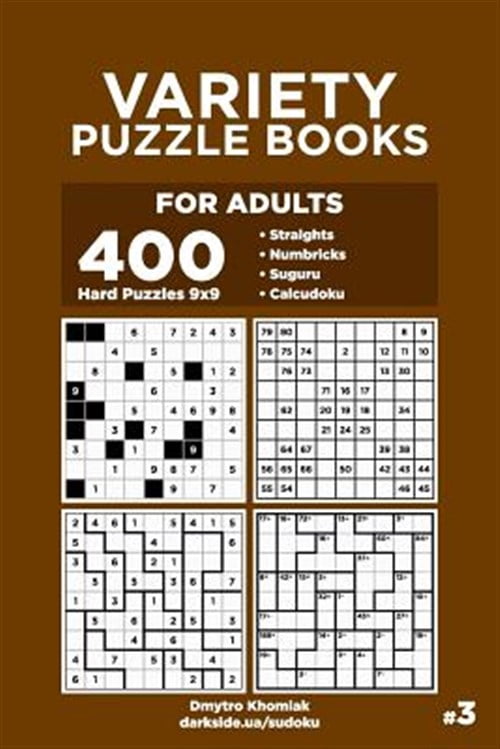 Variety Puzzle Books for Adults - 400 Hard Puzzles 9x9: Straights ...