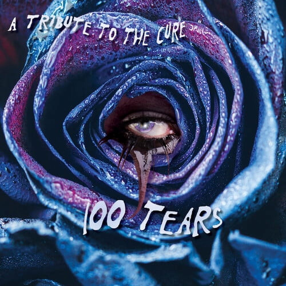 Various Artists - 100 Tears - A Tribute To The Cure (Various Artists ...