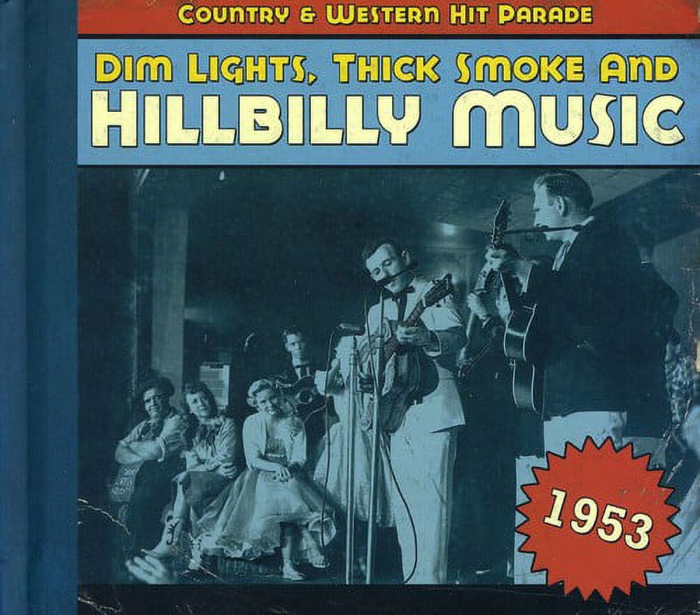 Various Artists - 1953-Dim Lights Thick Smoke & Hilbilly Music Count ...