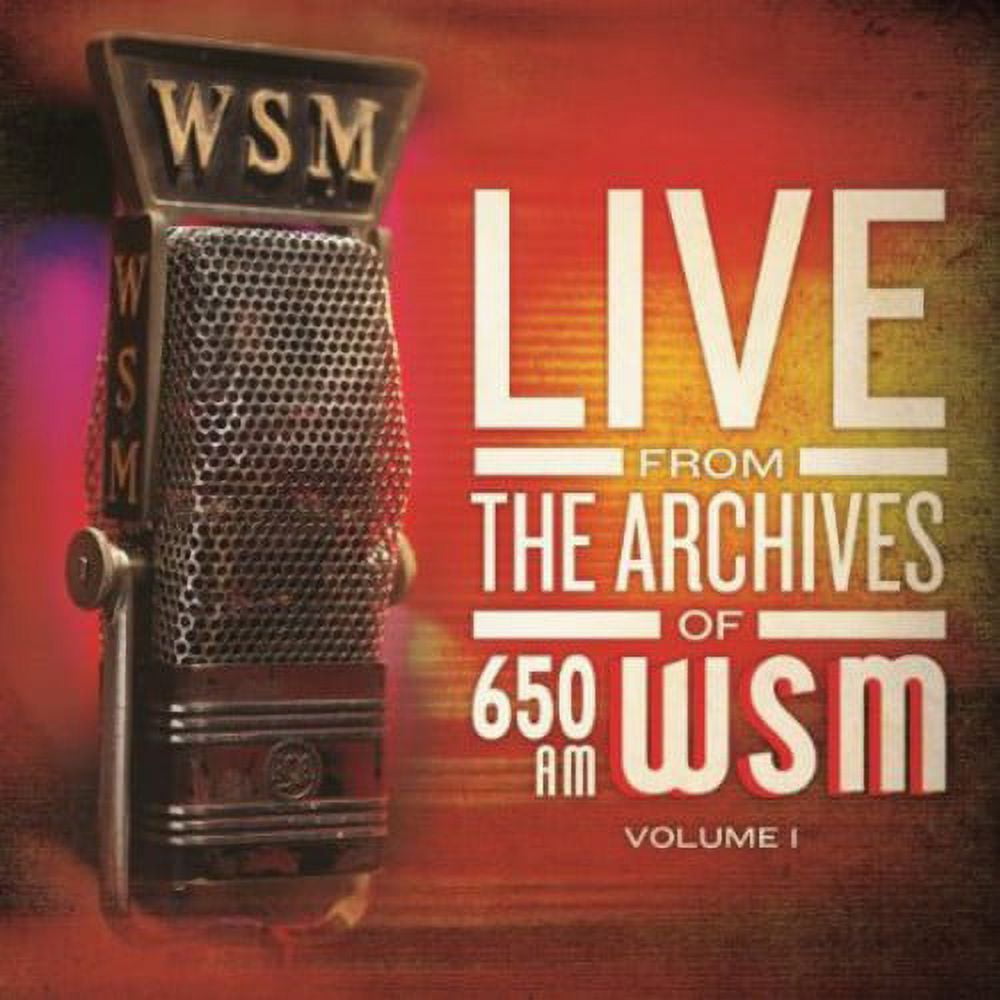 Various Artists - 650 Am Wsm Live From The Archives, Vol. 1 - Country ...