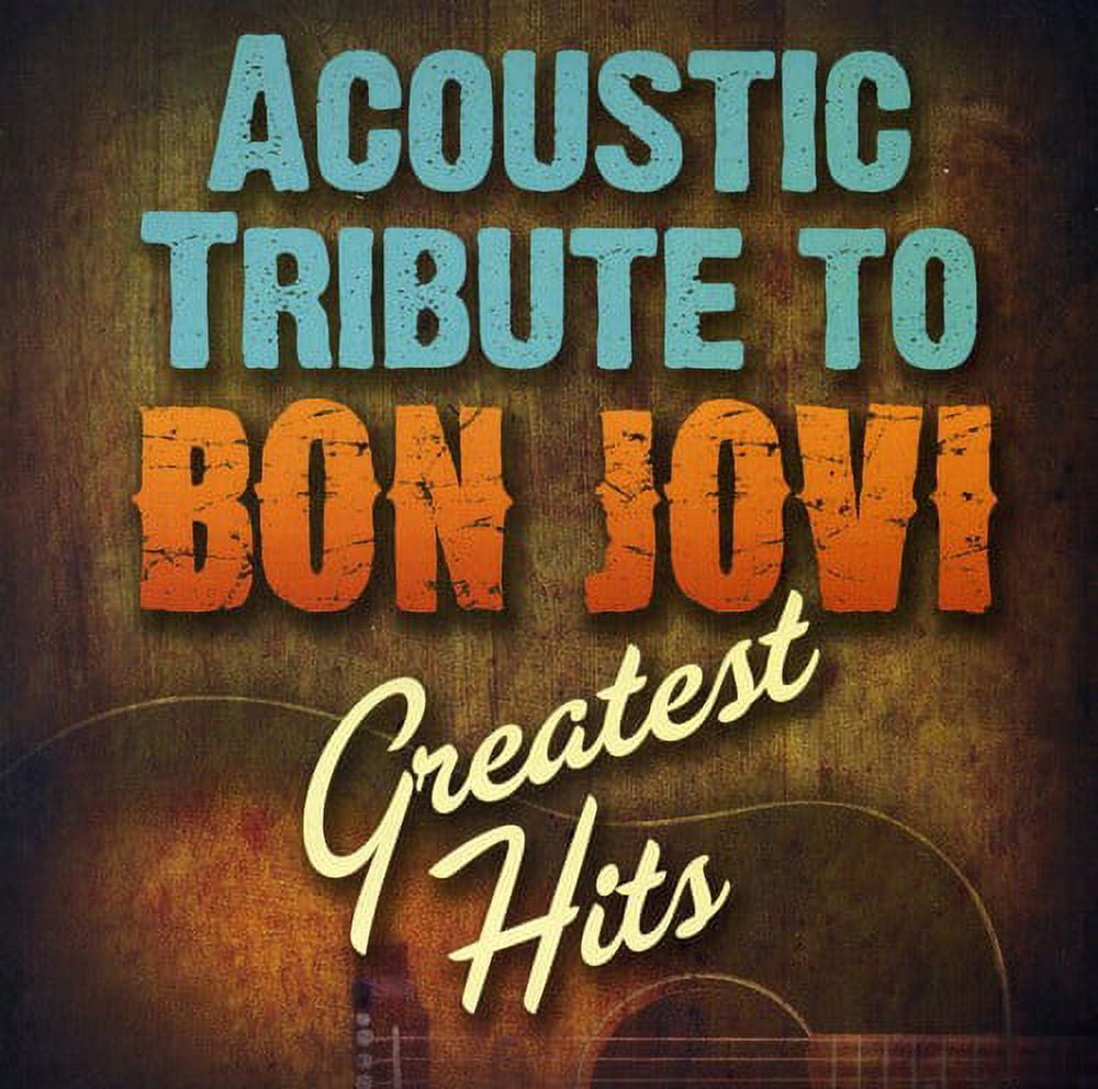 Various Artists - Acoustic Tribute to Bon Jovi Greatest Hits - Music ...