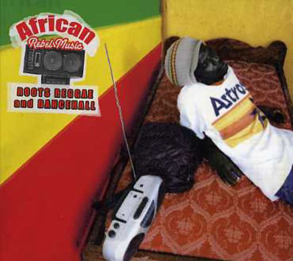 Various Artists - African Rebel Music: Roots Reggae and Dancehall ...