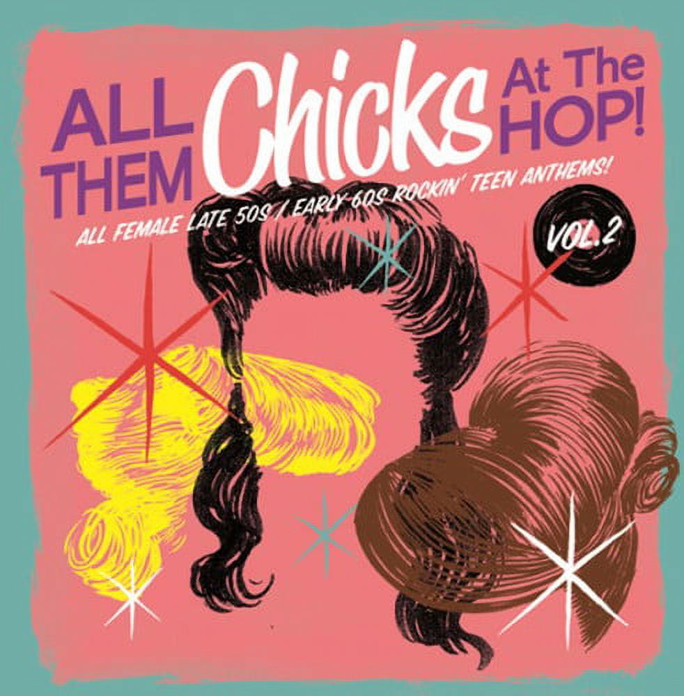 Various Artists - All Them Chicks at the Hop 2 - Rock - Vinyl - Walmart.com
