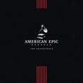 Various Artists - American Epic: The Soundtrack (Various Artists ...
