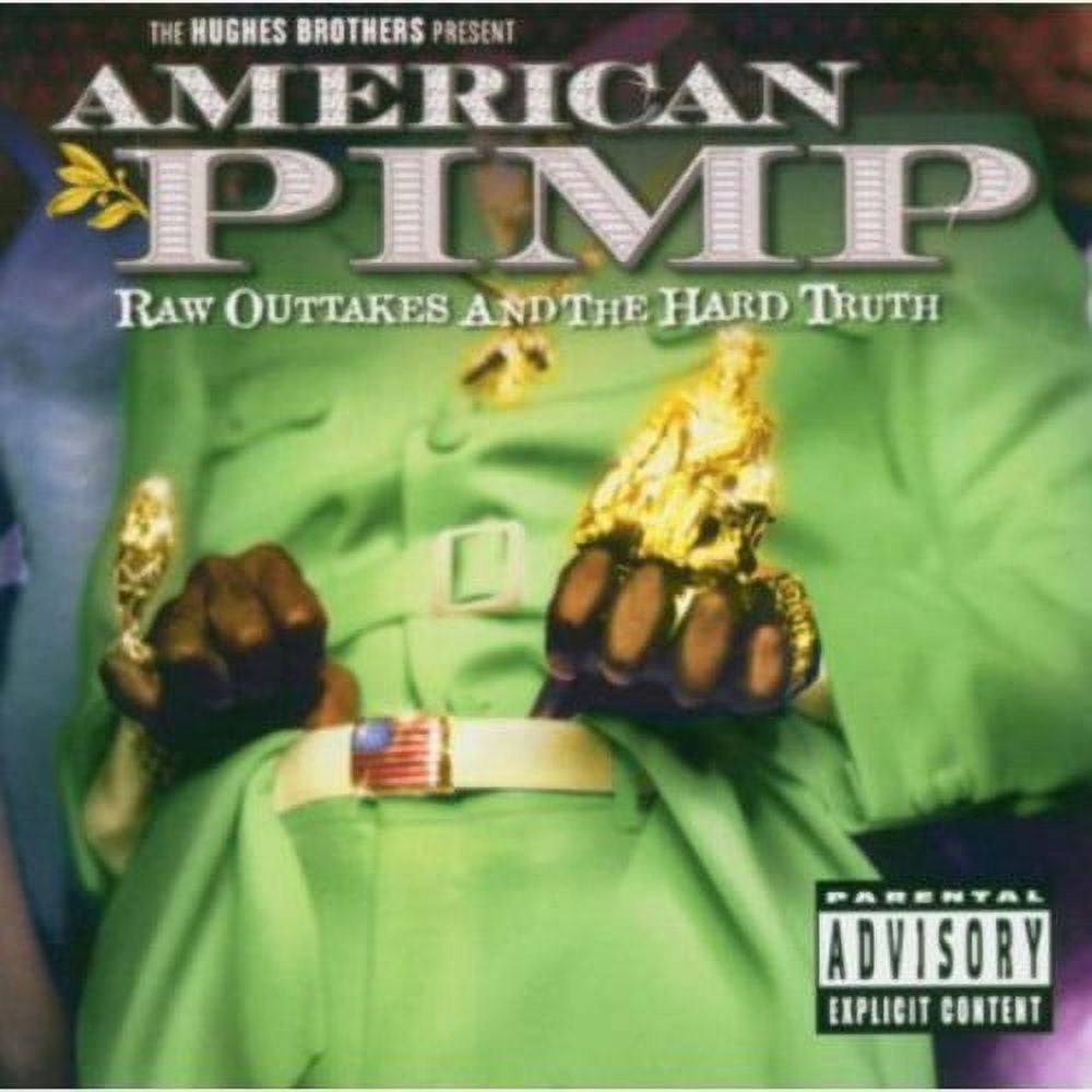 Various Artists - American Pimp: Raw Outtakes and the Hard Truth ...