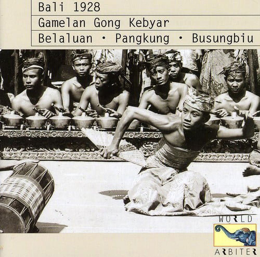 Various Artists - Bali 1928: Gamelan Gong, Kebyar - Belaluan, Pangkung, Busungbiu - World ...
