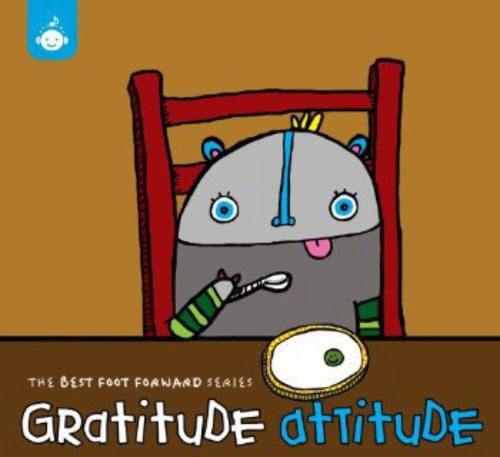 Various Artists - Best Foot Forward Series: Gratitude Attitude - Music ...