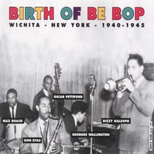 Various Artists - Birth of Bop - Music & Performance - CD - Walmart.com