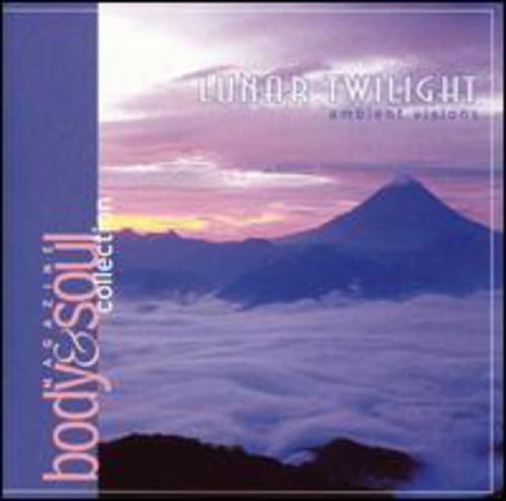 Various Artists - Body and Soul Collection: Lunar Twilight - Ambient ...
