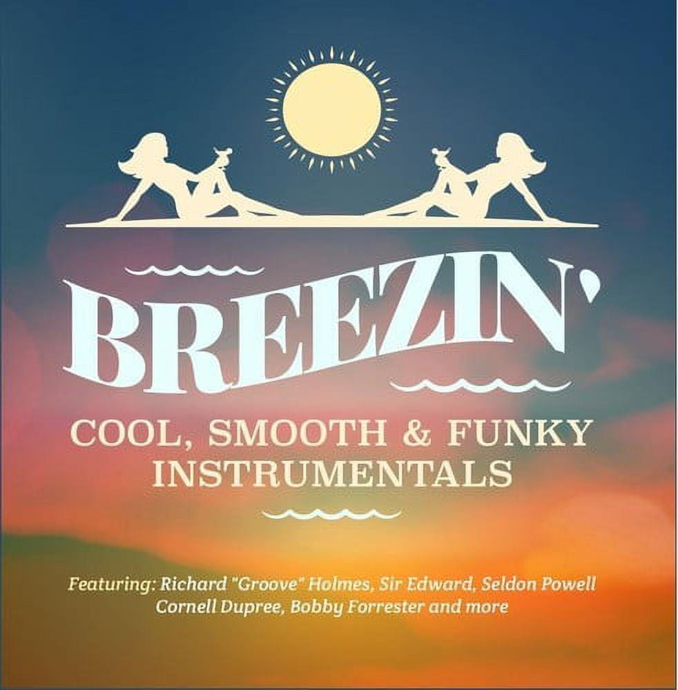 Various Artists - Breezin - Cool, Smooth & Funky Instrumentals - Jazz ...