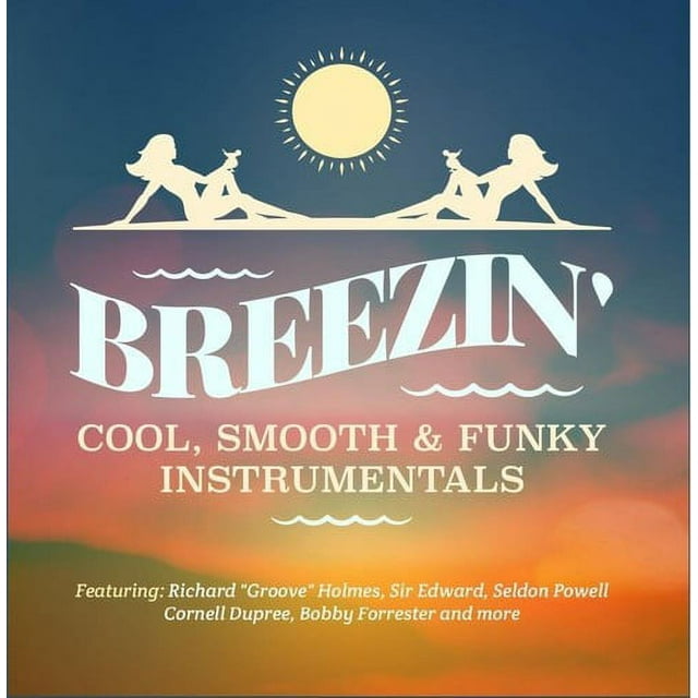 Various Artists - Breezin - Cool, Smooth & Funky Instrumentals - Jazz ...
