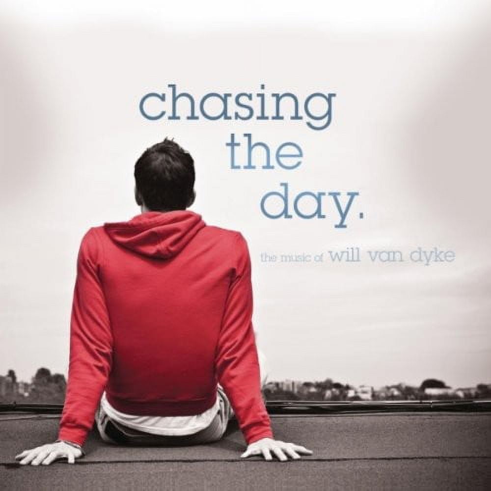 Various Artists - Chasing The Day: The Music Of Will Van Dyke - Music ...