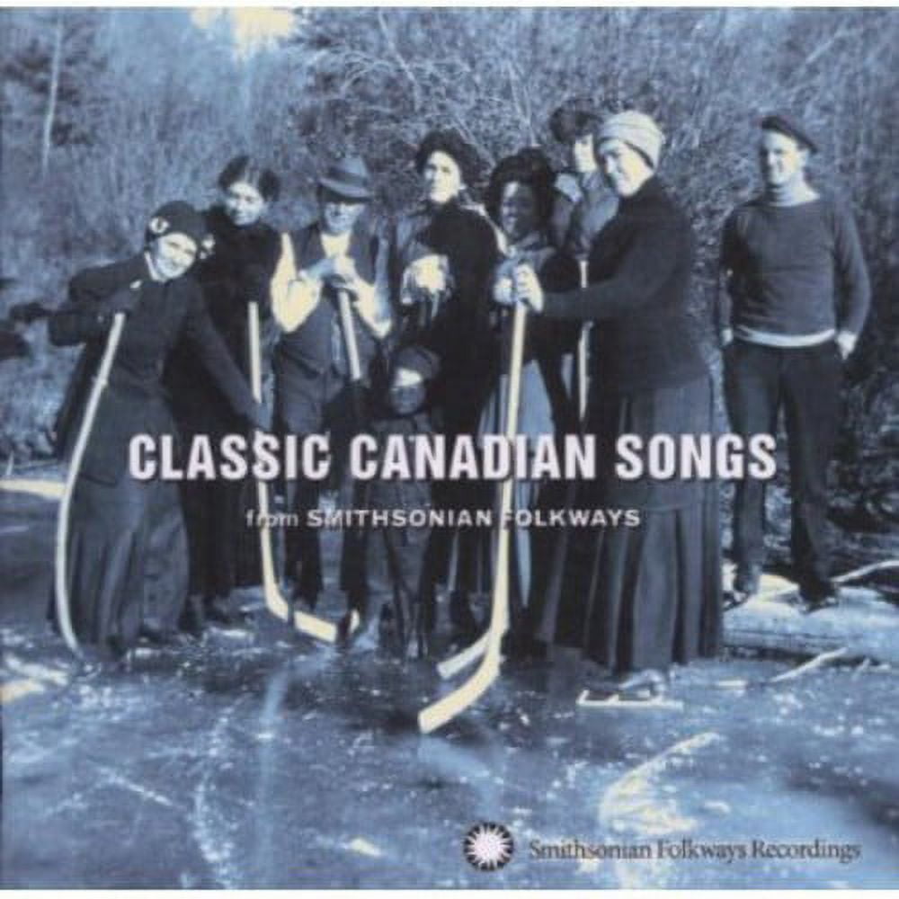Various Artists - Classic Canadian Songs from Smithsonian Folkways ...