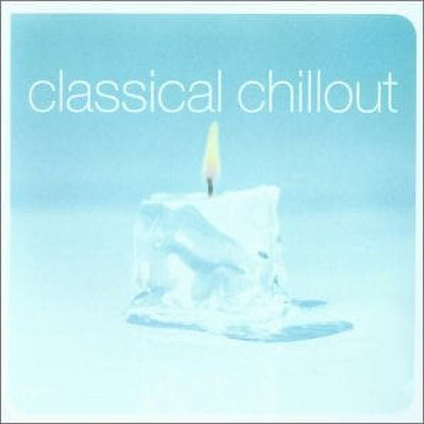 Pre-Owned Various Artists - Classical Chill Out [Virgin] (2001 ...