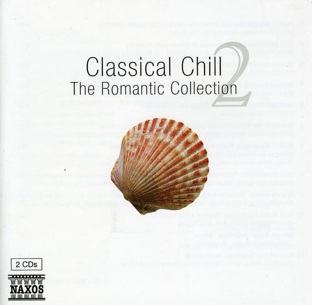 Various Artists - Classical Chill: Romantic Collection / Various ...