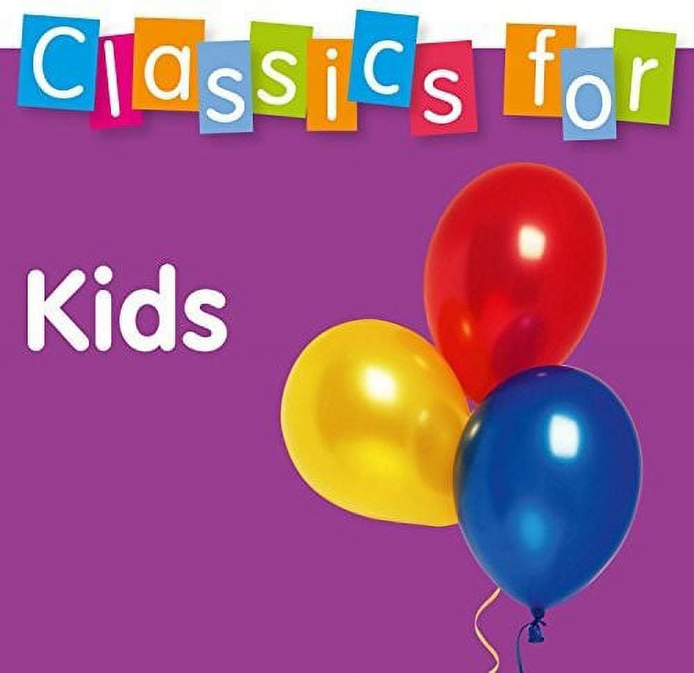 Various Artists - Classics for Kids - Music & Performance - CD ...