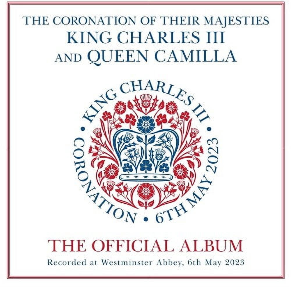 Various Artists - Coronation Their Majesties King Charles III and Queen ...