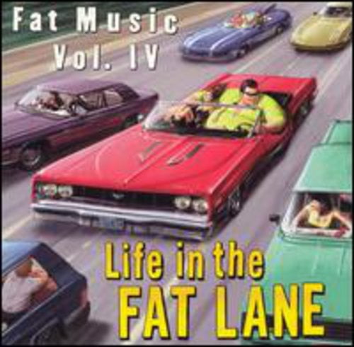 Various Artists - Fat Music : Vol. 4-Life in the Fat Lane - Music ...