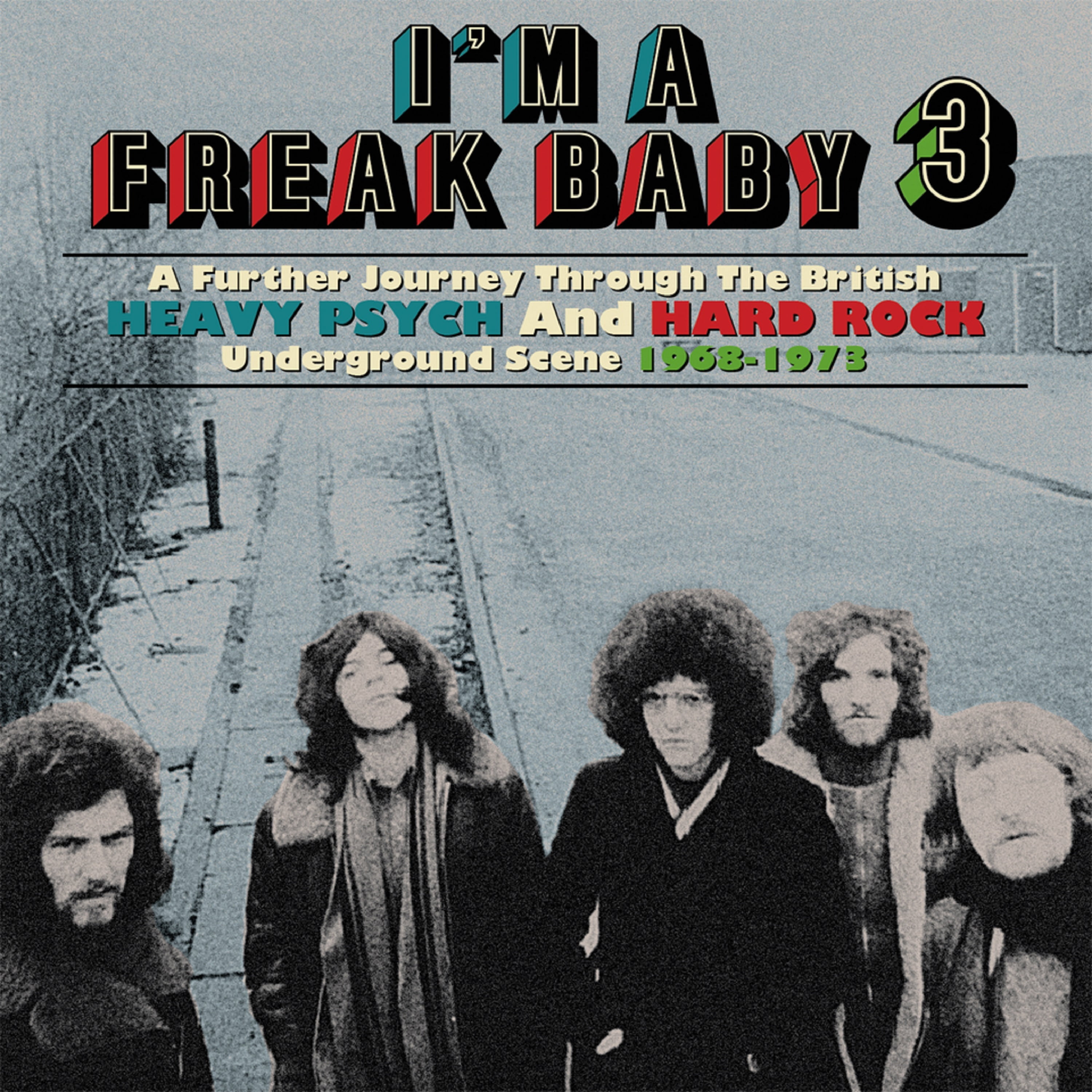 Various Artists - I'm A Freak Baby 3: A Further Journey Through The ...