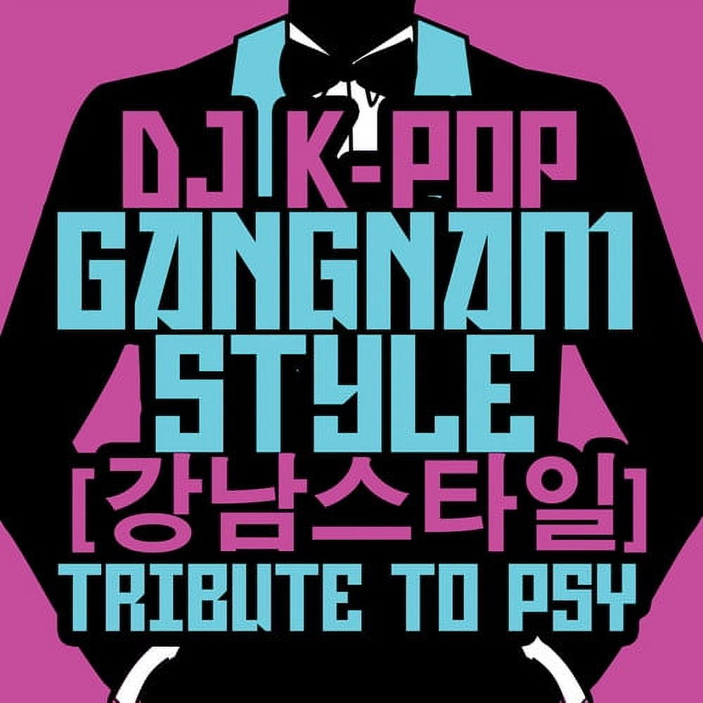 Various Artists - Gangnam Style: Tribute to Psy - Music & Performance ...