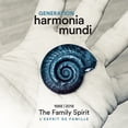 Various Artists - Generation Harmonia Mundi - Spirit Of Family (Various ...