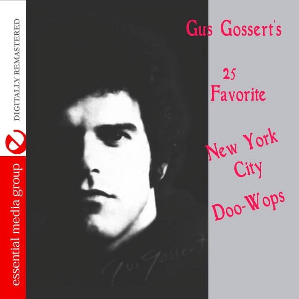 Various Artists - Gus Gossert's 25 Favorite New York Doo-Wops / Various ...