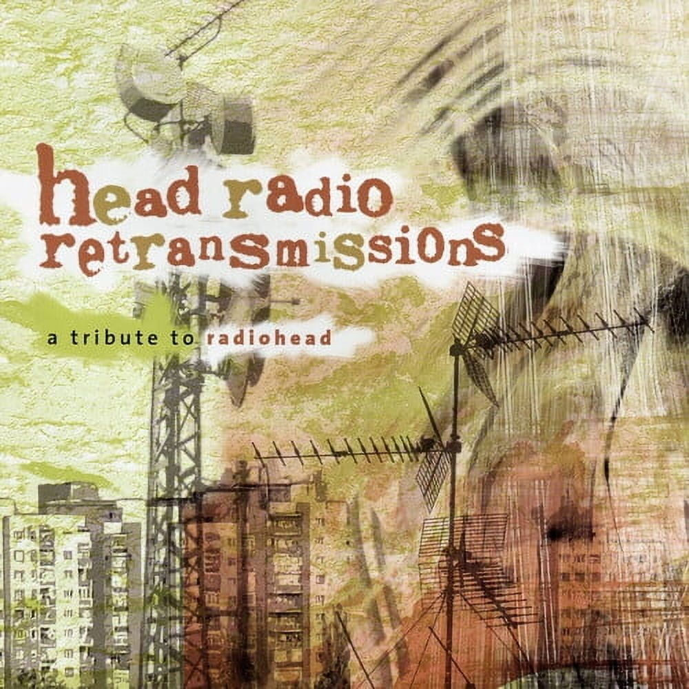 Various Artists - Head Radio Retransmissions: Tribute To Radiohead ...