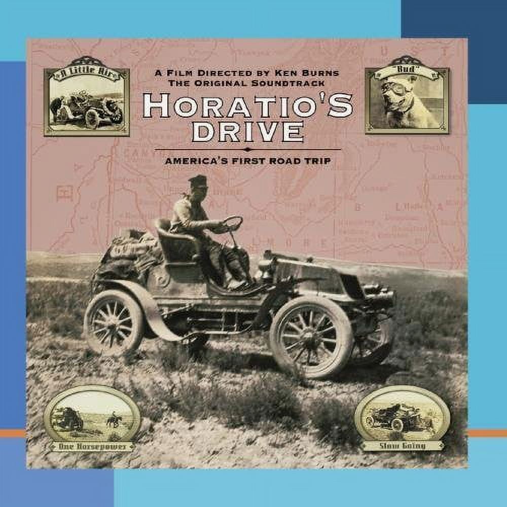 Various Artists - Horatio's Drive: America's First Road Trip Soundtrack ...