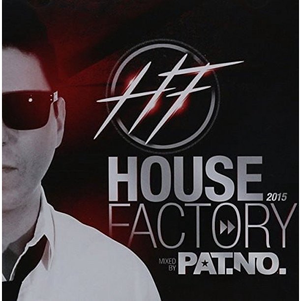 Various Artists - House Factory 2015 Mixe Par Pat. No / Various - Music ...