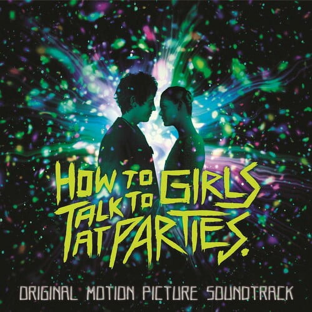 Various Artists - How to Talk to Girls at Parties (Original Motion ...
