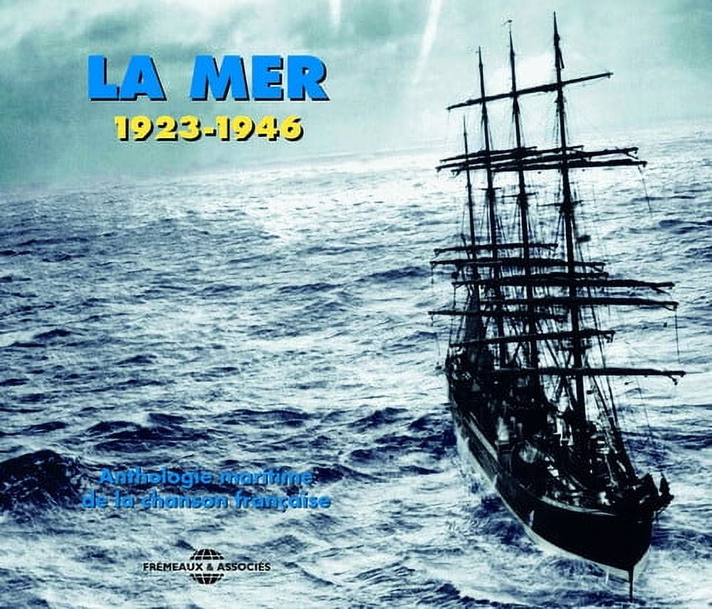 Various Artists - La Mer/Anthologie Maritime de la Chanson Francaise ...