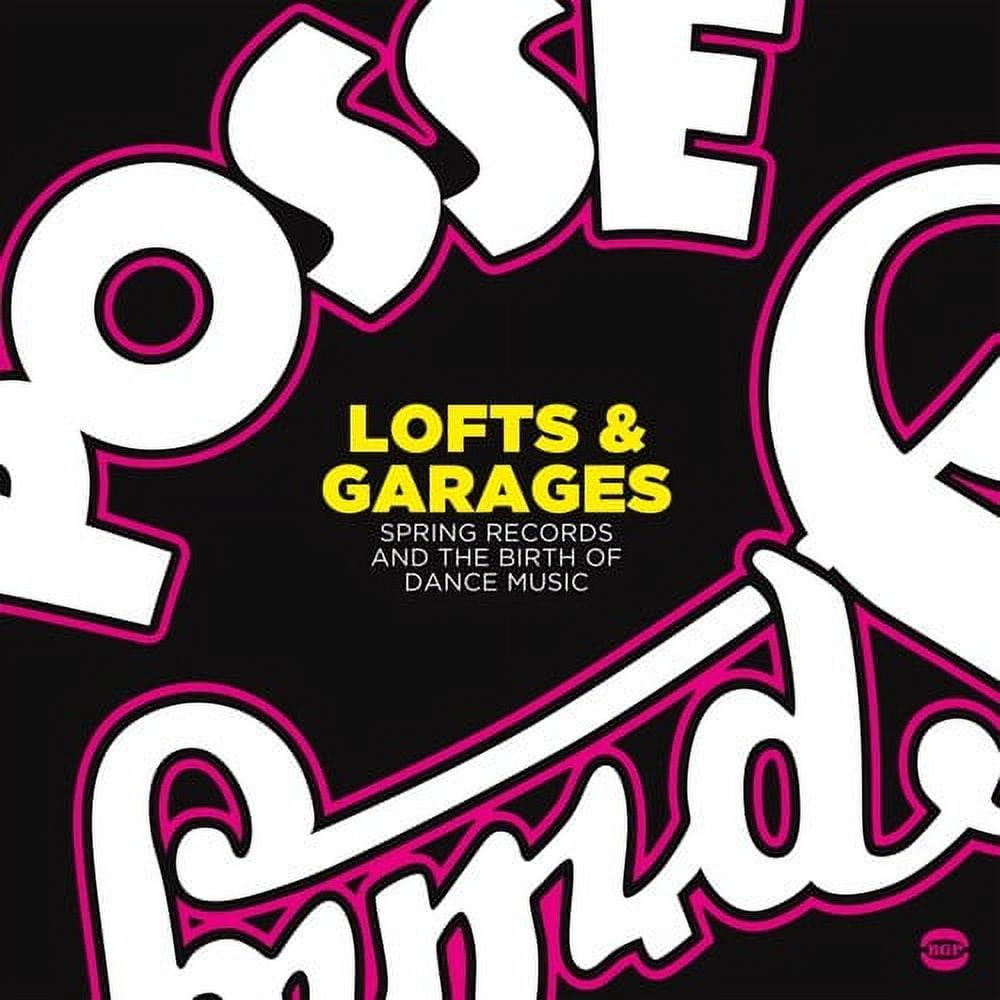 Various Artists - Lofts & Garages: Spring Records & Birth of Dance ...