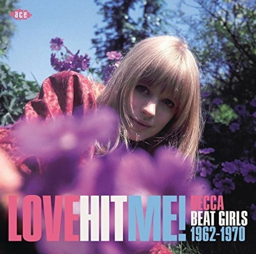 Various Artists - Love Hit Me! Decca Beat Girls 1962-1970 / Various ...