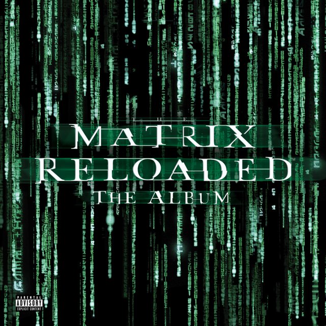 Various Artists - Matrix Reloaded (Music From and Inspired by the ...