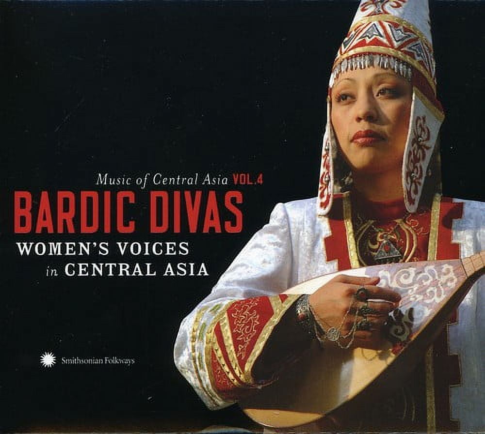Various Artists - Music Of Central Asian Series, Vol. 4: Bardic Divas ...