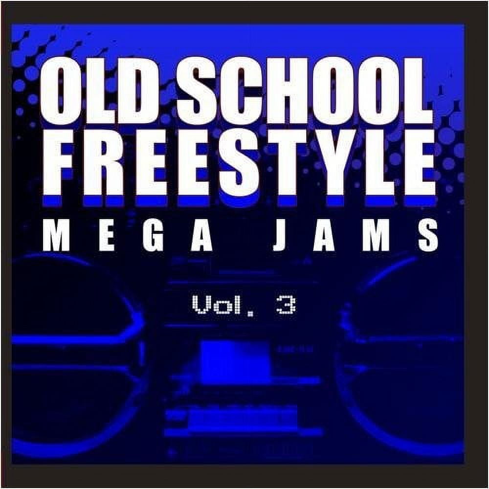 Various Artists - Old School Freestyle Mega Jams 3 / Var - Electronica ...