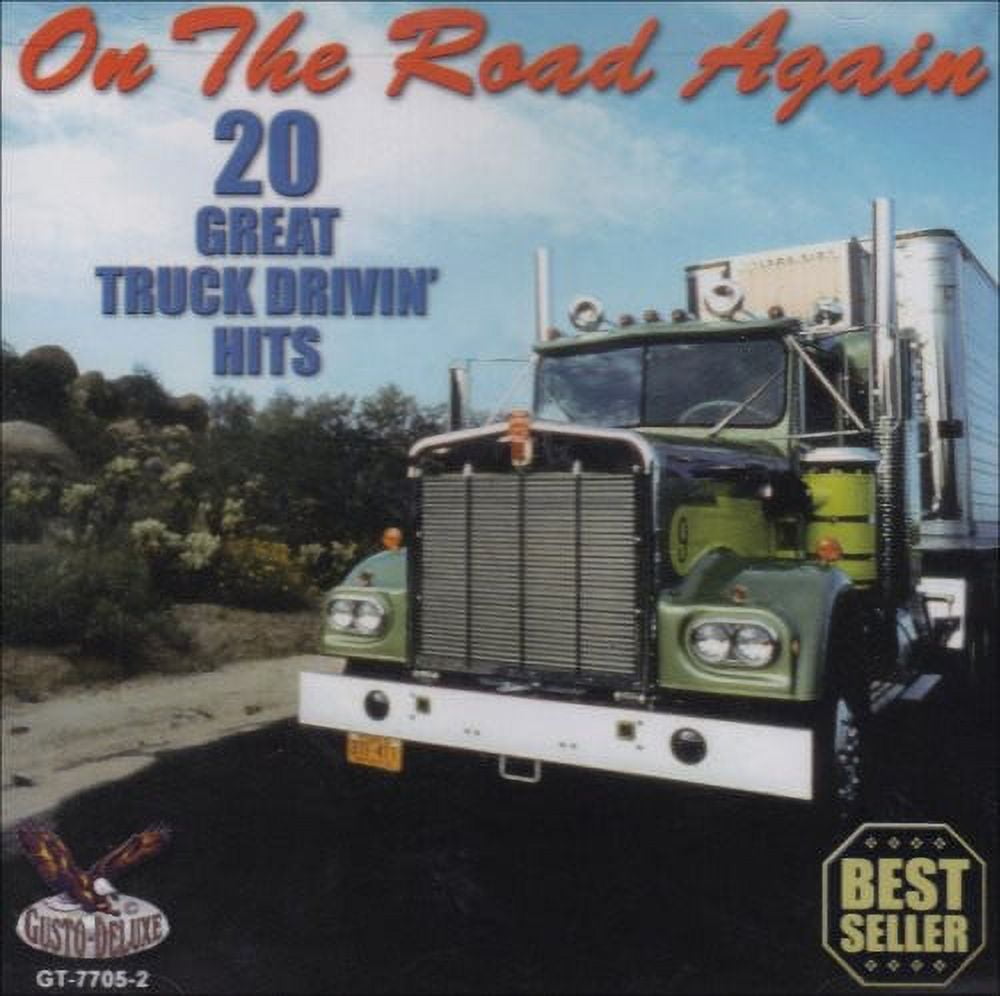 Various Artists - On The Road Again: 20 Great Truck Drivin Hits ...