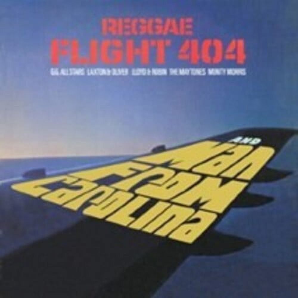 Various Artists - Reggae Flight 404 + Man From Carolina / Various ...