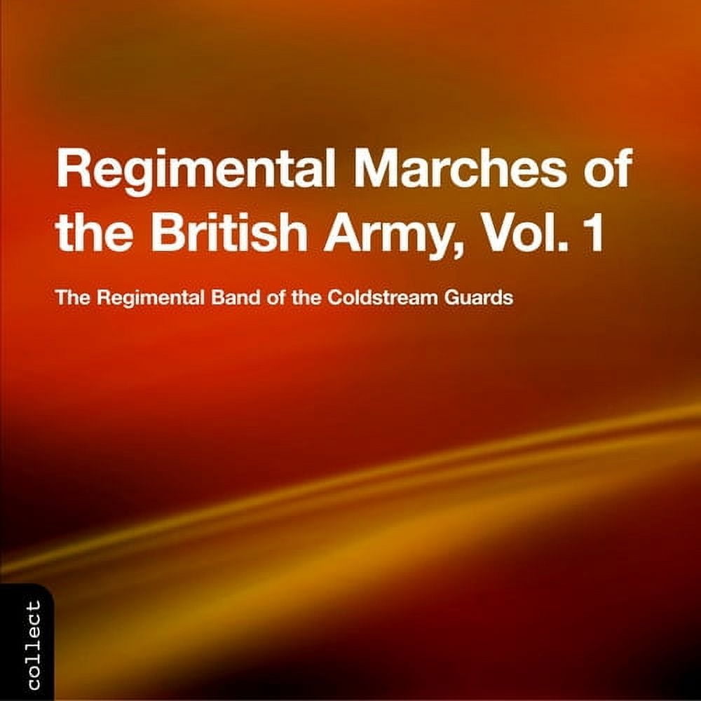 Various Artists - Regimental Marches of the British Army - Music ...