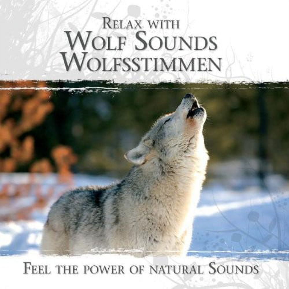 Various Artists - Relax with Wolf Sounds-Wolfsstimmen - Music ...